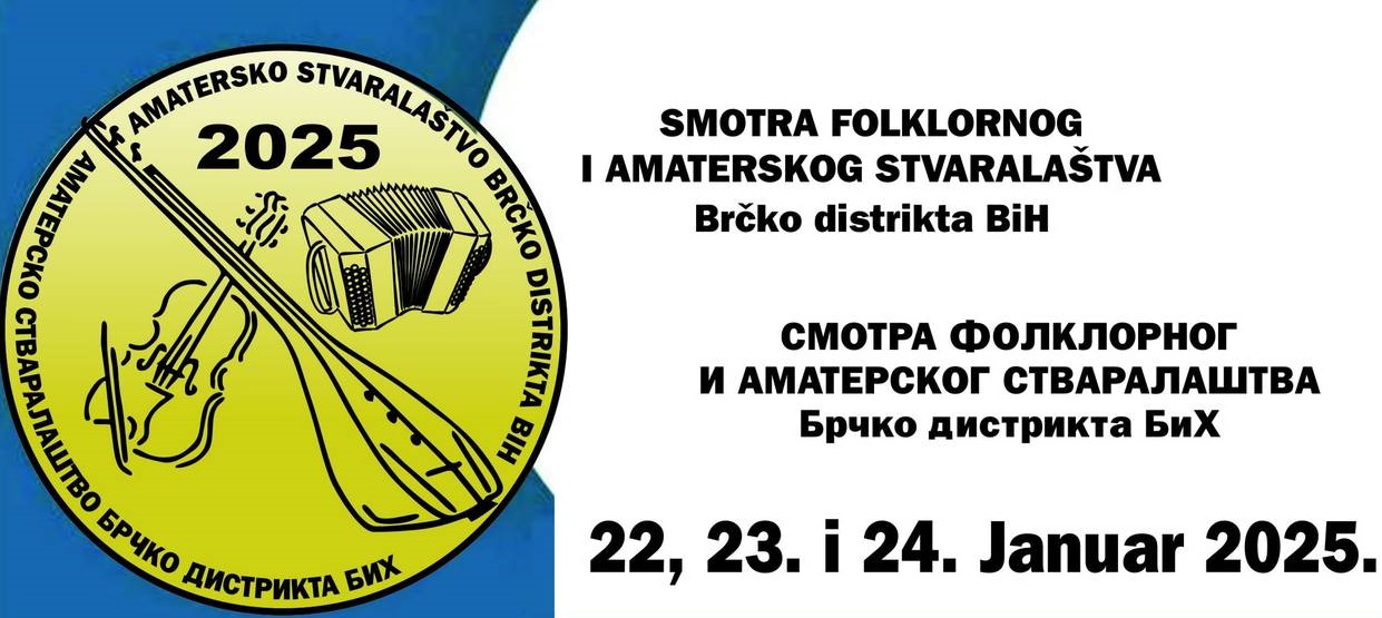 Brčko: Smotra folklornog i amaterskog stvaralaštva – Realno.ba | Informativni portal